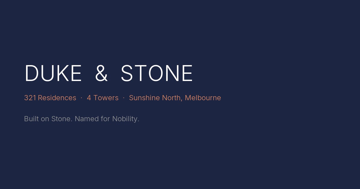 Duke & Stone | New Apartments Sunshine North Melbourne | Off The Plan